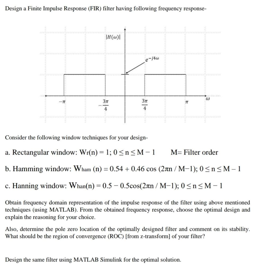 Design a Finite Impulse Response (FIR) filter having | Chegg.com