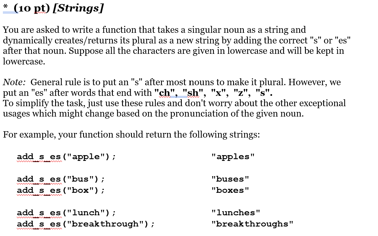 Solved * (10 pt) [Strings] You are asked to write a function | Chegg.com