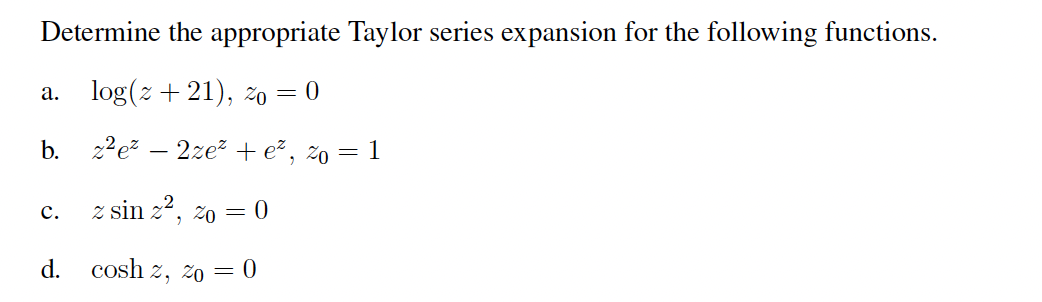 Solved Determine the appropriate Taylor series expansion for | Chegg.com