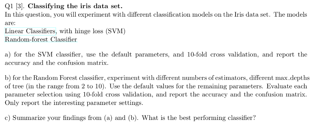 Solved Q1 |3. Classifying the iris data set. In this | Chegg.com