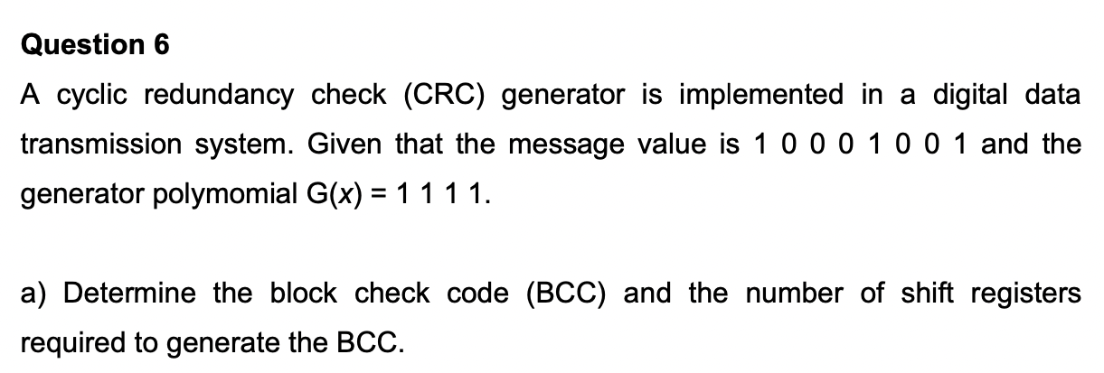 Solved Question 6 A cyclic redundancy check (CRC) generator | Chegg.com