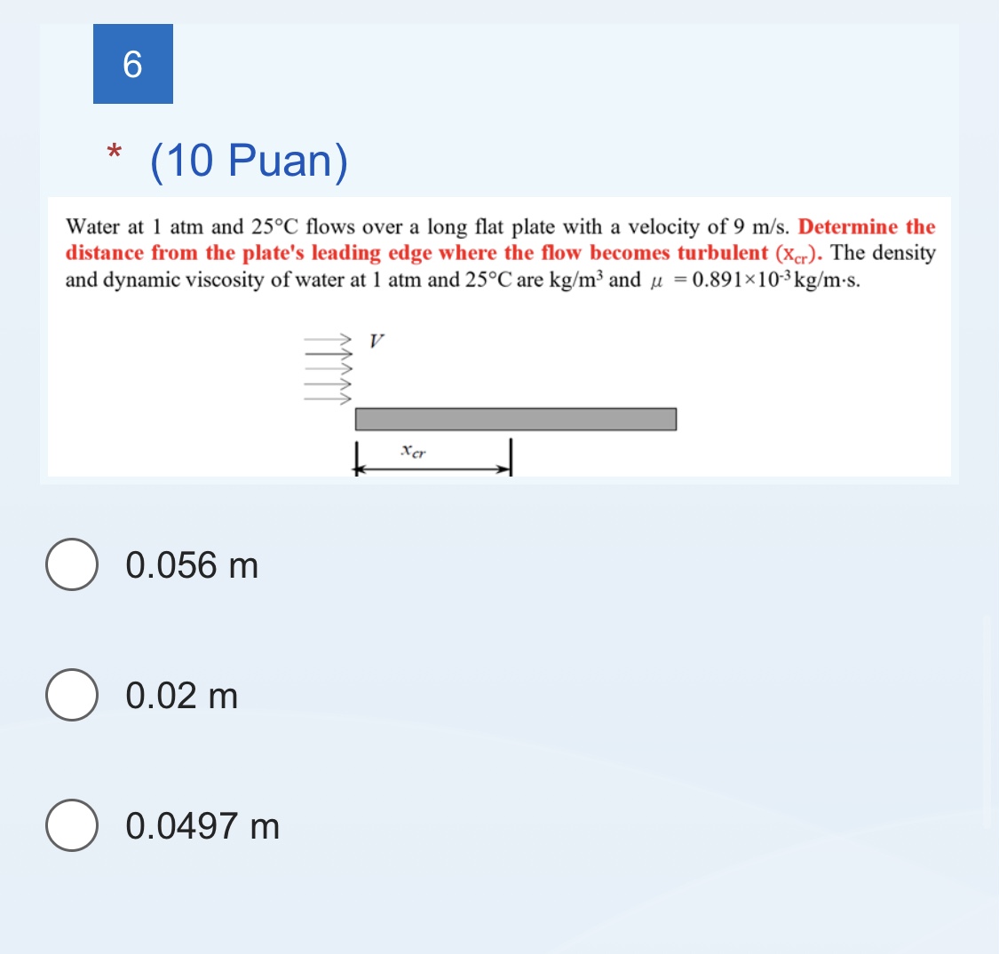 Water at 1 atm and 25∘C flows over a long flat plate | Chegg.com