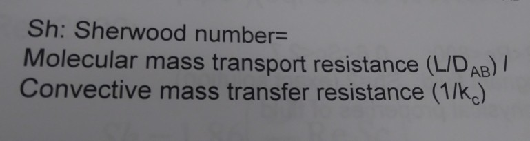 Solved Sh: Sherwood number= Molecular mass transport | Chegg.com