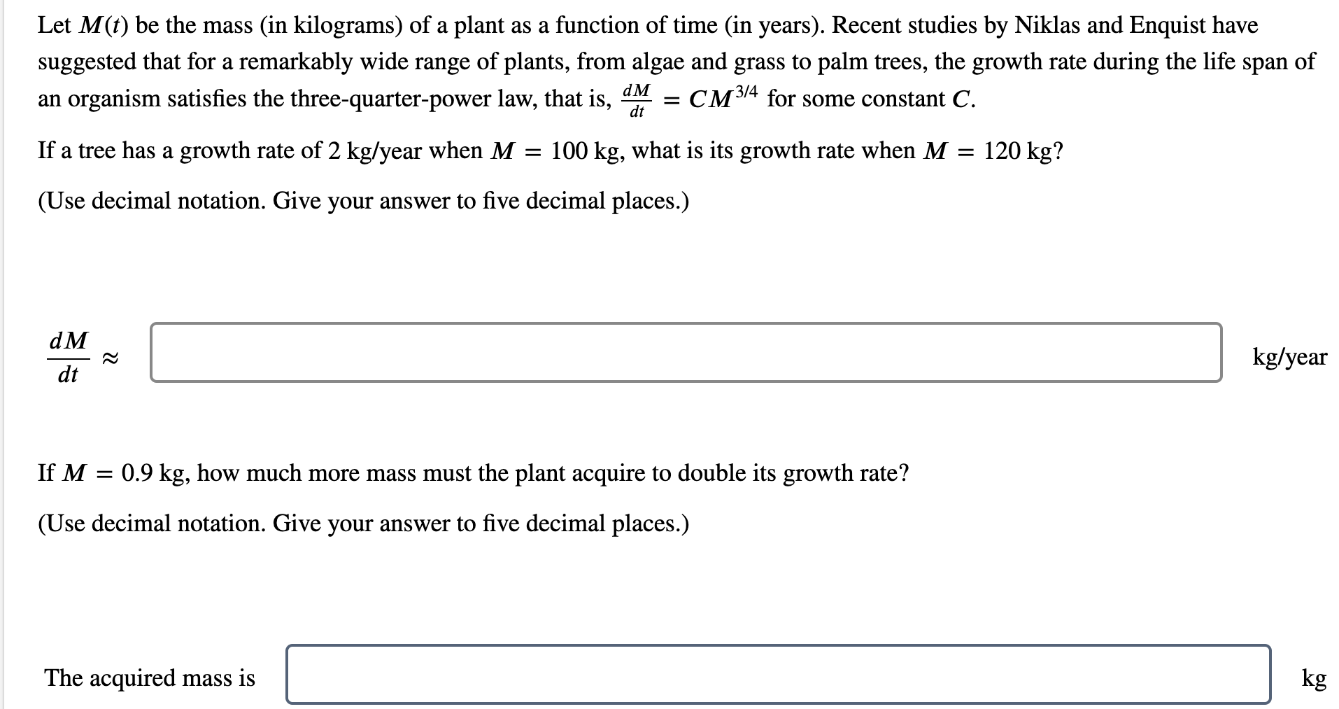 Solved Let M(t) be the mass (in kilograms) of a plant as a | Chegg.com