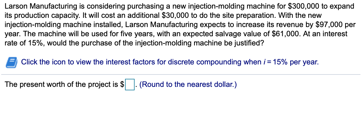 Solved Larson Manufacturing is considering purchasing a new | Chegg.com