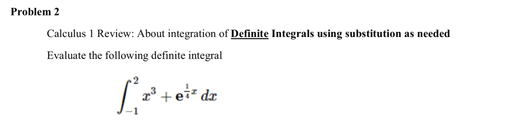 Solved Problem 2 Calculus 1 Review: About integration of | Chegg.com