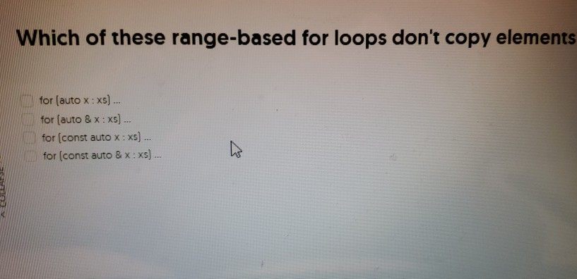 Solved Which of these range-based for loops don't copy | Chegg.com
