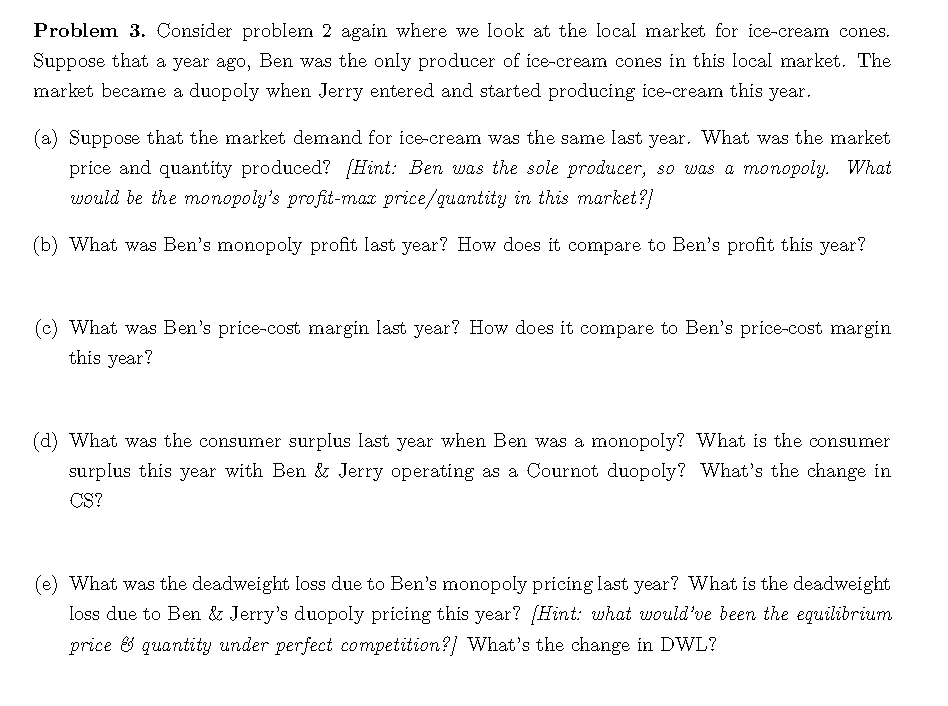 Solved f) Next year, Ben \& Jerry decide to engage in | Chegg.com