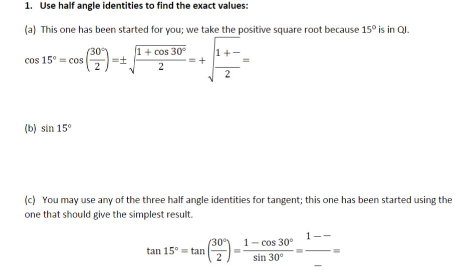 Solved 1. Use half angle identities to find the exact | Chegg.com