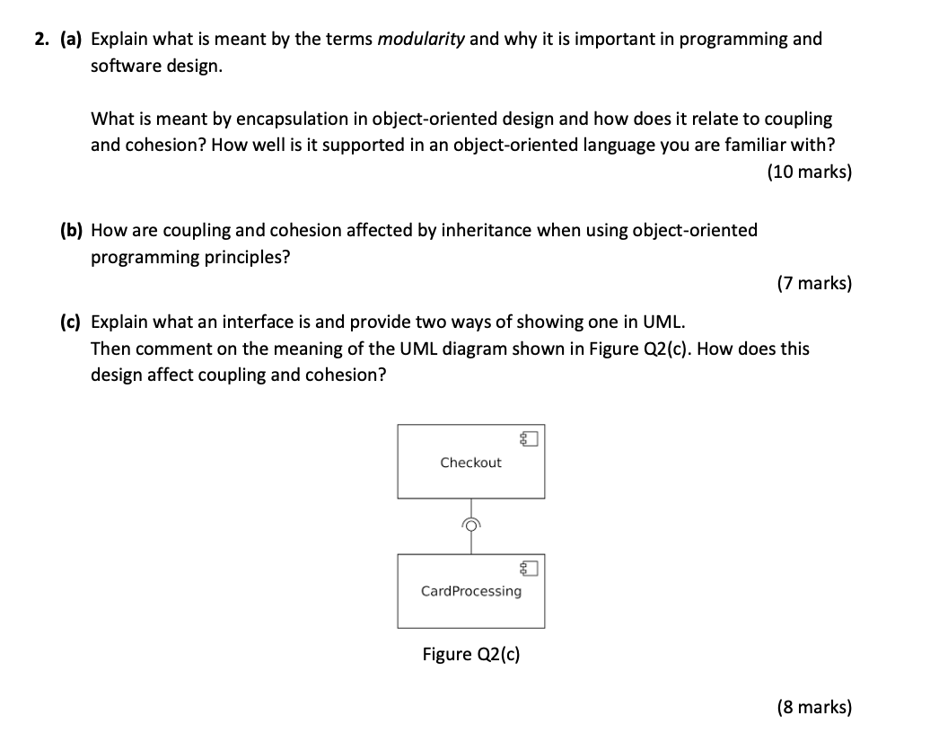 Solved 2. (a) ﻿Explain what is meant by the terms modularity | Chegg.com