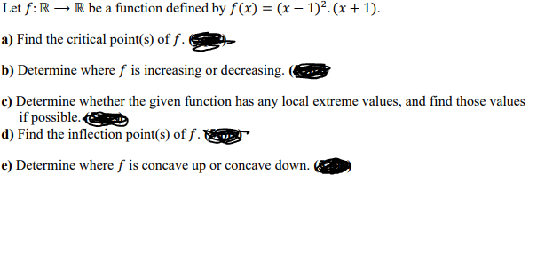 Solved Let f:R→R be a function defined by f(x)=(x−1)2⋅(x+1). | Chegg.com