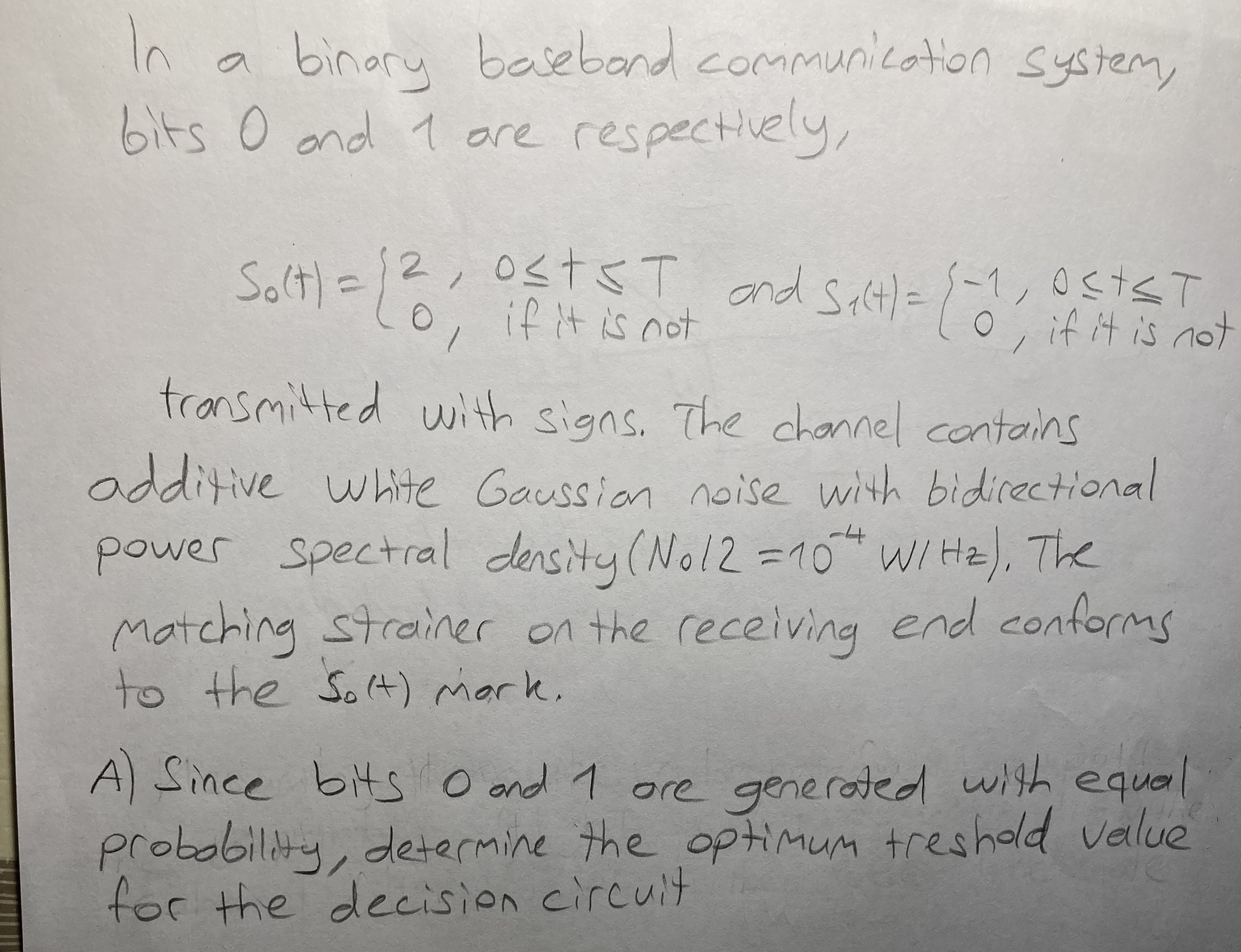 Solved In a binary baseband communicotion system, bits 0 and | Chegg.com