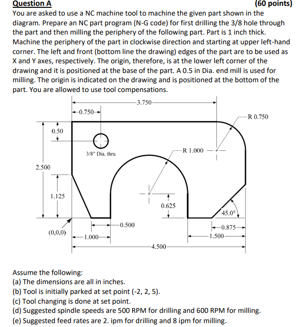 Question A (60 points) You are asked to use a NC | Chegg.com