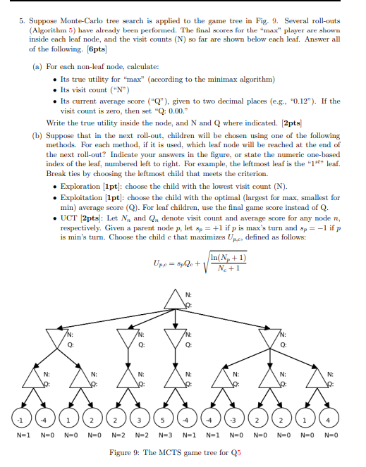 Solved 5. Suppose Monte-Carlo tree search is applied to the | Chegg.com
