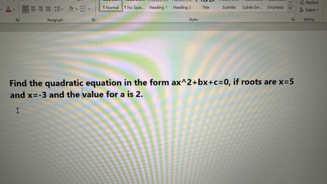 Solved Find the quadratic equation in the form ax∧2+bx+c=0, | Chegg.com