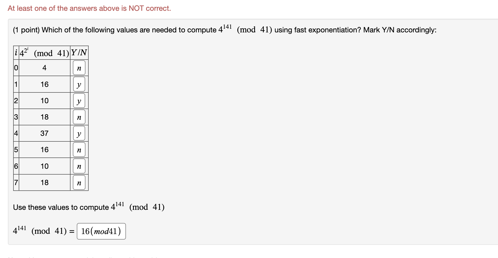 Solved At Least One Of The Answers Above Is Not Correct 1