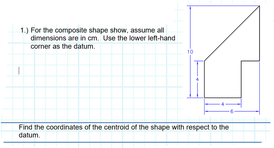 Solved 1.) For the composite shape show, assume all | Chegg.com