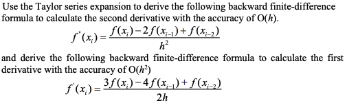 Solved Use The Taylor Series Expansion To Derive The