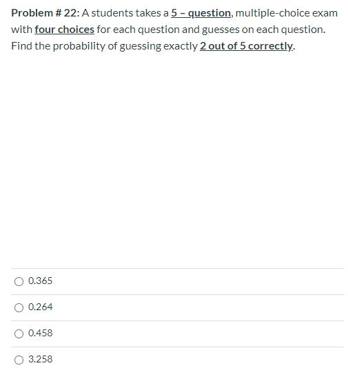 Solved Problem # 22: A students takes a 5 - question, | Chegg.com