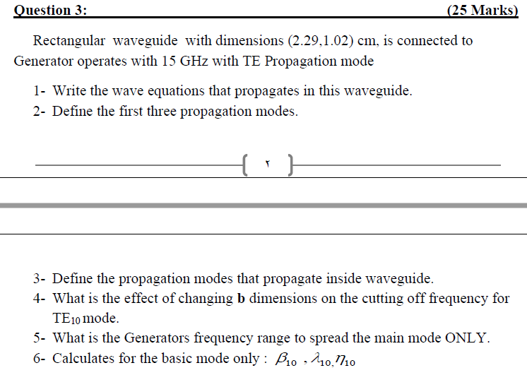 Solved Question 3: (25 Marks) Rectangular waveguide with | Chegg.com