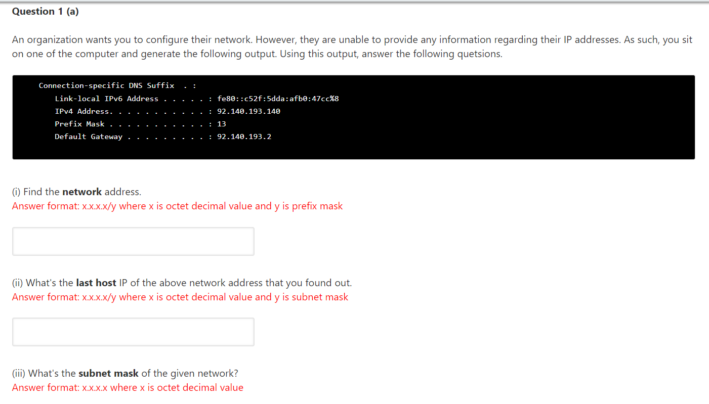Solved Question 1 (a) An organization wants you to configure | Chegg.com