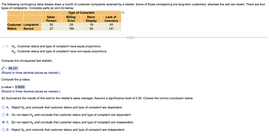 Solved D. H0 : Customer status and type of complaint have | Chegg.com