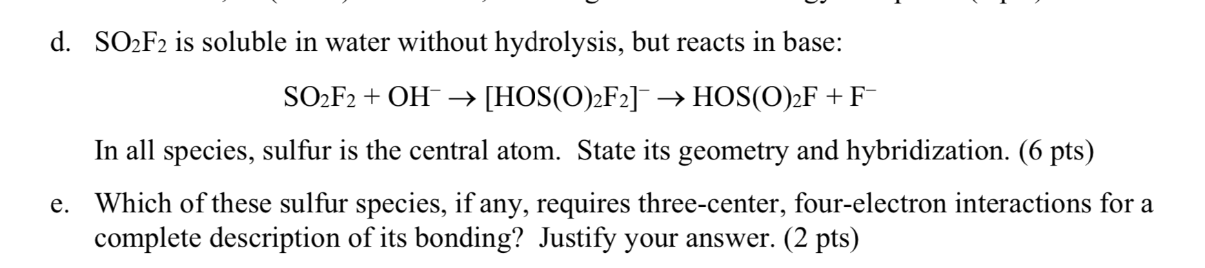 Solved d. SO2F2 is soluble in water without hydrolysis, but | Chegg.com