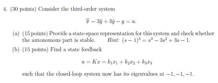 Solved 4. (30 points) Consider the third-order system \[ | Chegg.com