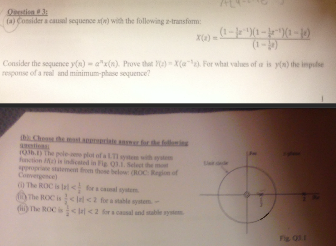 Solved Question # 3: (a) Consider a causal sequence x(n) | Chegg.com