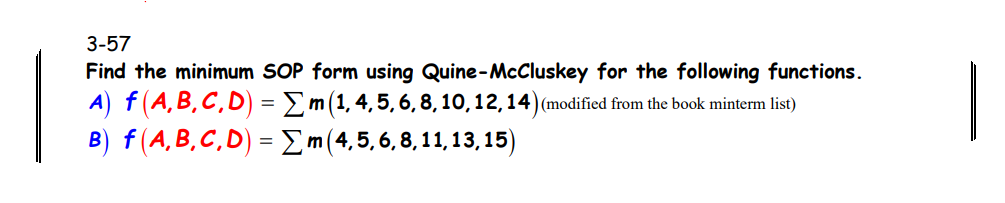 Solved 3-57 Find the minimum SOP form using Quine-McCluskey | Chegg.com