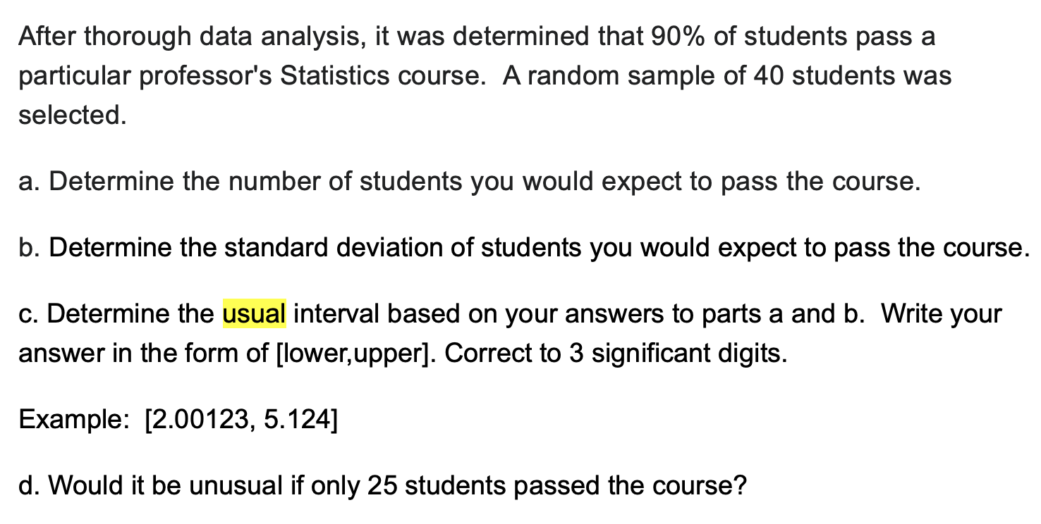 Solved After thorough data analysis, it was determined that | Chegg.com