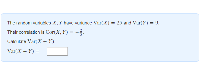 Solved The random variables X,Y have variance Var(X)=25 and | Chegg.com