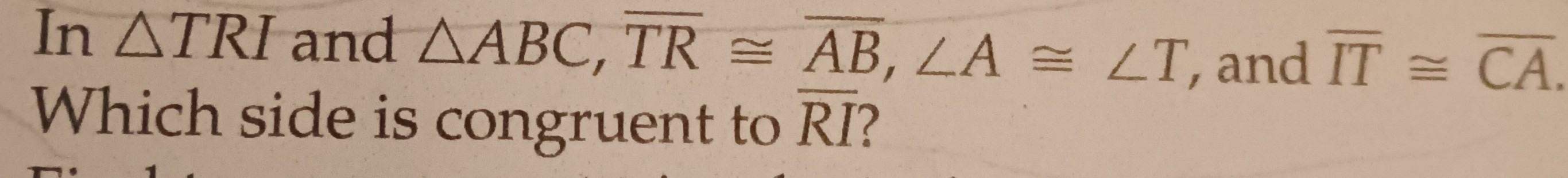 Solved In ????TRI ﻿and ????ABC,bar (TR)~?b=ar (AB),?A~??T=, | Chegg.com