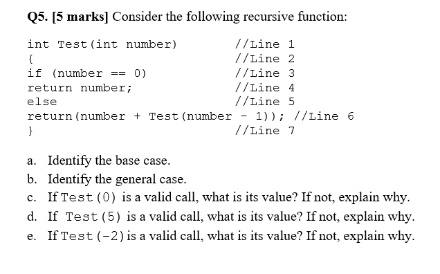 Solved Q5. [5 marks] Consider the following recursive | Chegg.com