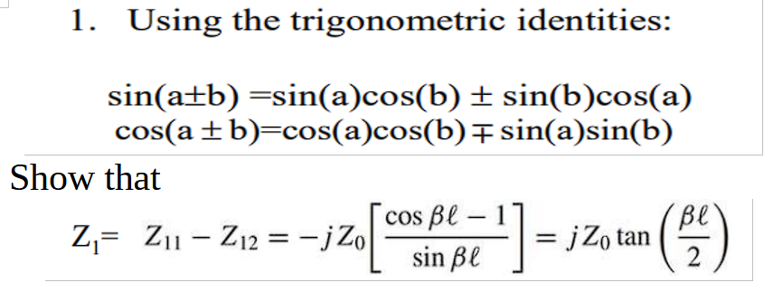 Solved 1. Using the trigonometric identities: | Chegg.com