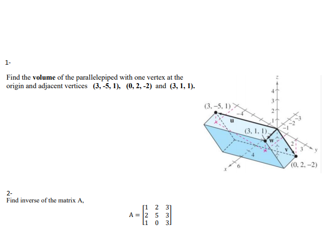 Solved 1- Find the volume of the parallelepiped with one | Chegg.com