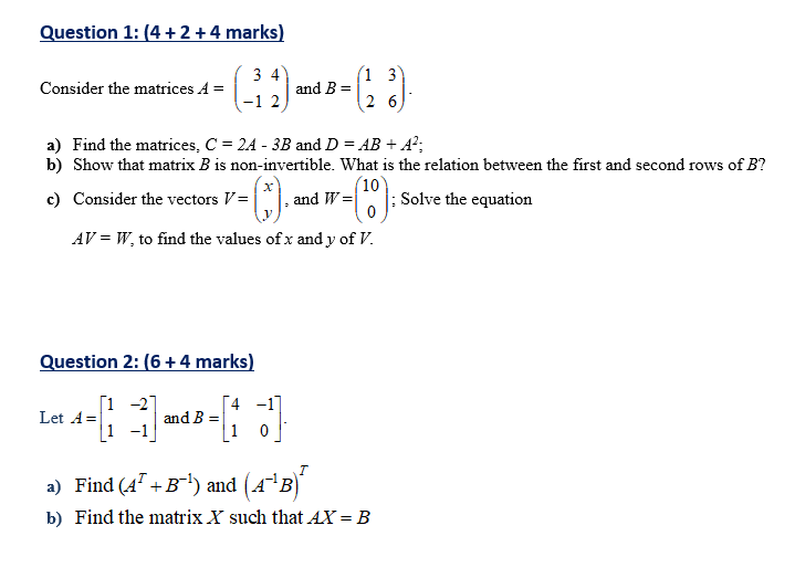 Solved Question 1: (4 +2 +4 marks) Consider the matrices A = | Chegg.com
