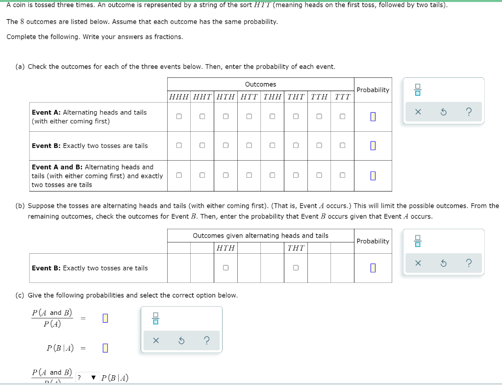 Solved A coin is tossed three times. An outcome is | Chegg.com
