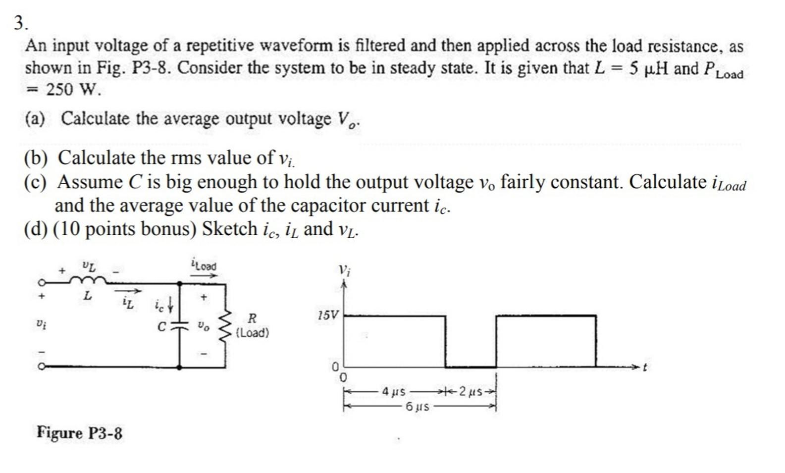 Solved 3. An input voltage of a repetitive waveform is | Chegg.com