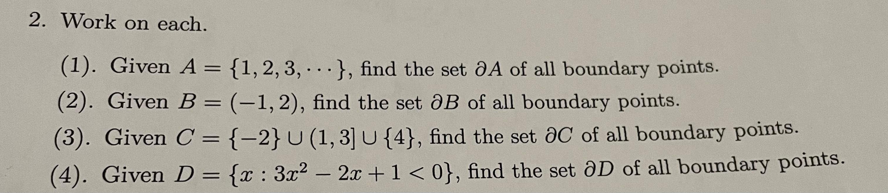 Solved 2. Work on each. (1). Given A={1,2,3,⋯}, find the set | Chegg.com
