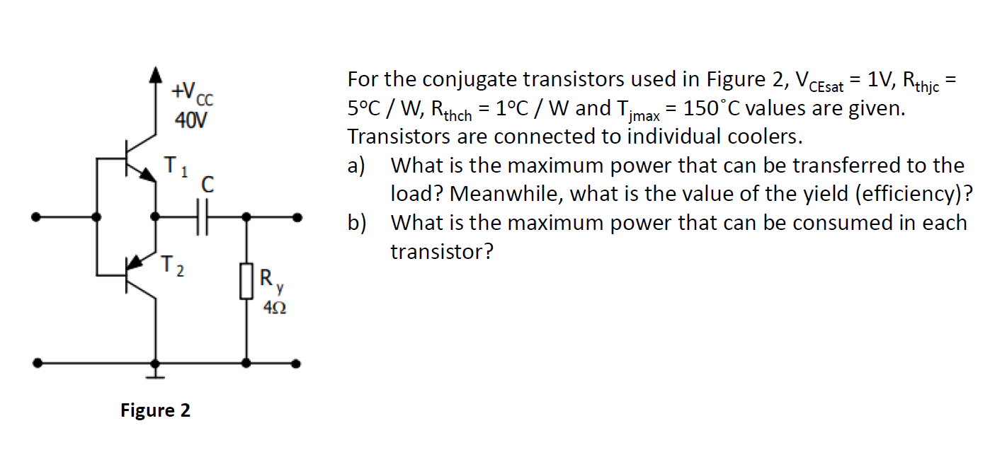 Solved tv cc 1V, Rthjc = 40V T1 For the conjugate | Chegg.com