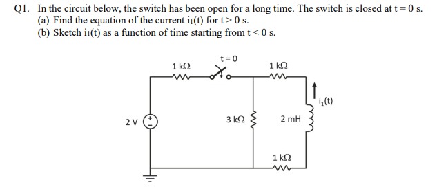 Solved Q1. In ﻿the circuit below, the switch has been open | Chegg.com