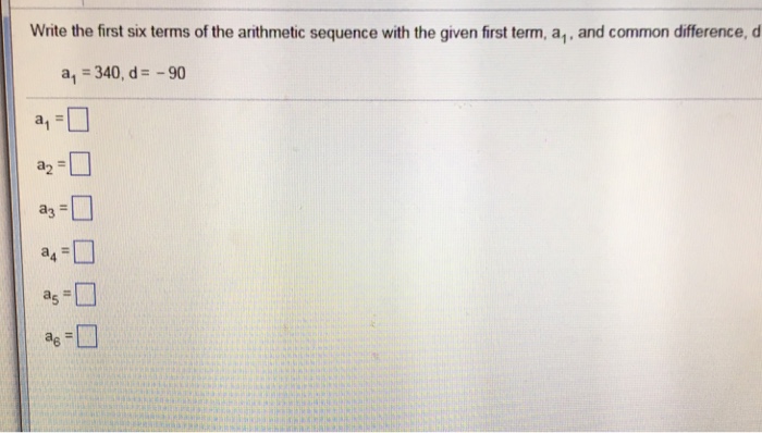 Solved Write the first six terms of the arithmetic sequence | Chegg.com
