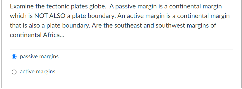 Solved Examine the tectonic plates globe. A passive margin | Chegg.com