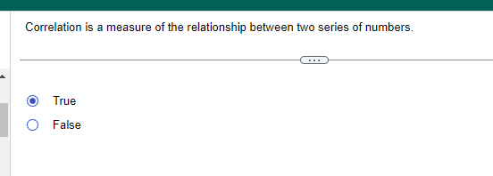 Solved Correlation is a measure of the relationship between | Chegg.com