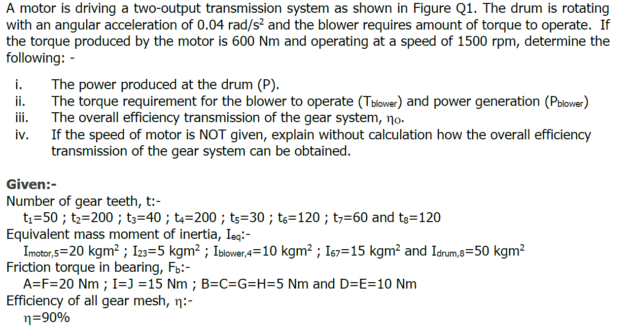 Solved A motor is driving a two-output transmission system | Chegg.com