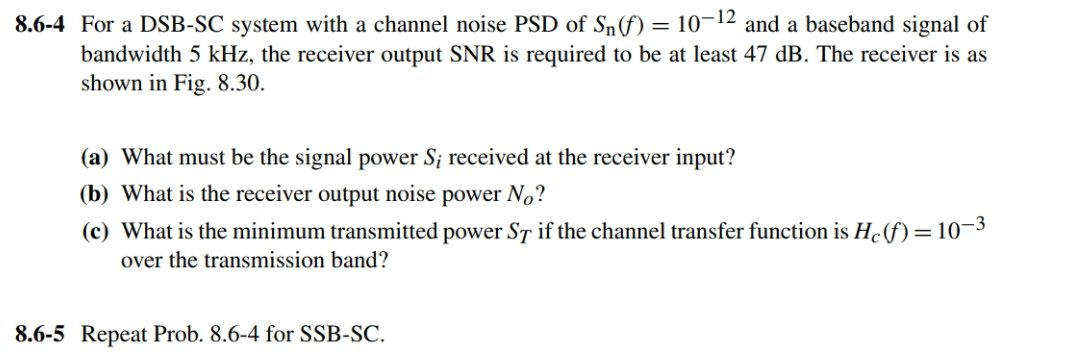 Solved 8.6-4 For a DSB-SC system with a channel noise PSD of | Chegg.com