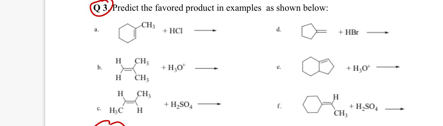 Solved Q 3. Predict the favored product in examples as shown | Chegg.com