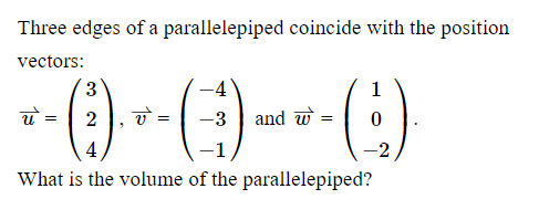 Solved Three edges of a parallelepiped coincide with the | Chegg.com