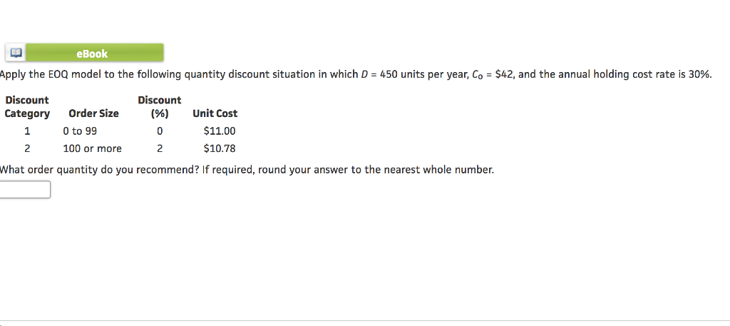 Solved eBook Apply the EOQ model to the following quantity | Chegg.com